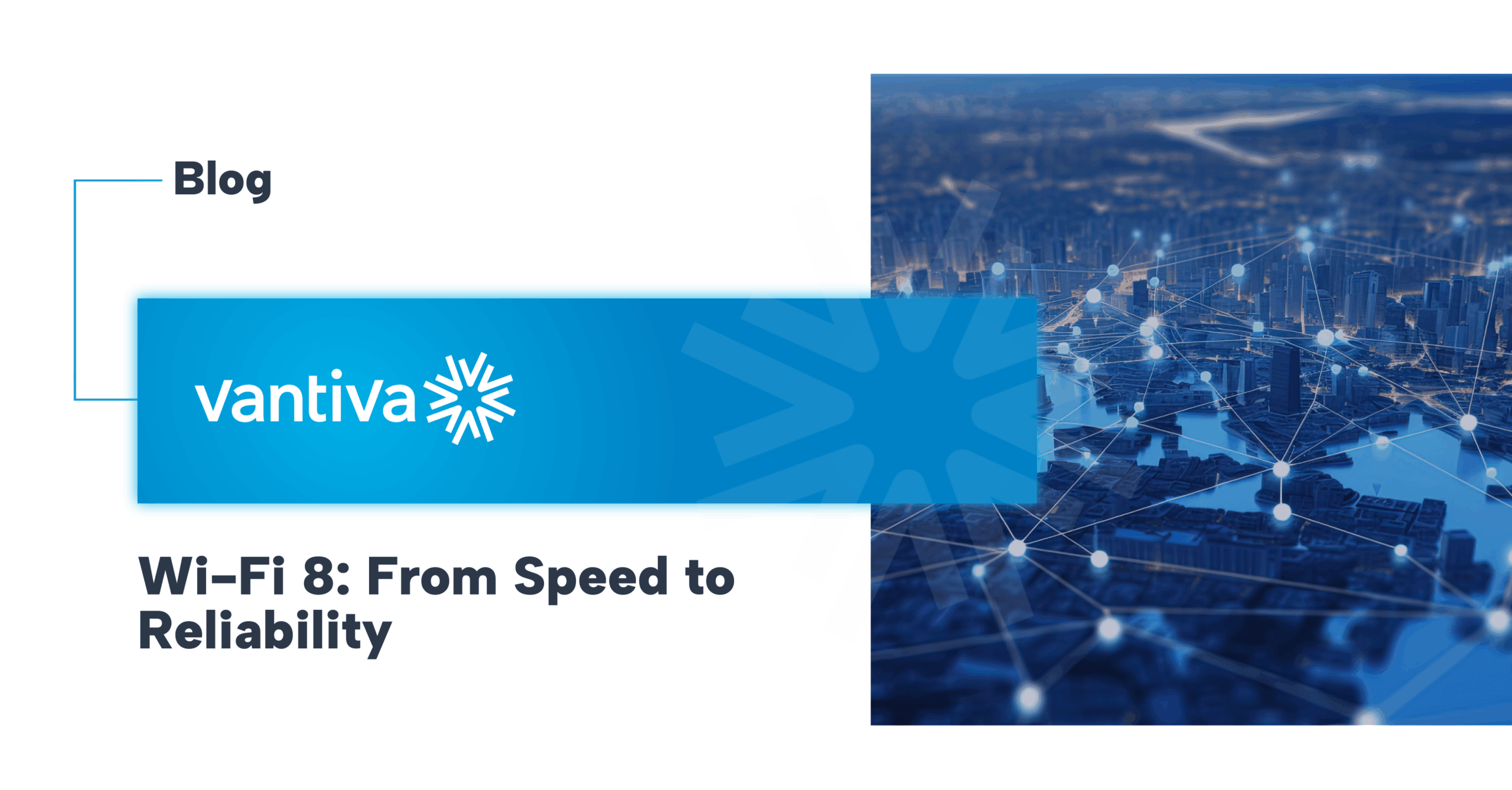Wi-Fi 8: From Speed to Reliability
